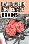 Creepy Rice Krispie Brains Are Fun Halloween Zombie Treats