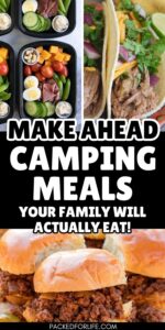 35+ Easy Make Ahead Camping Meals The Whole Family Will Love